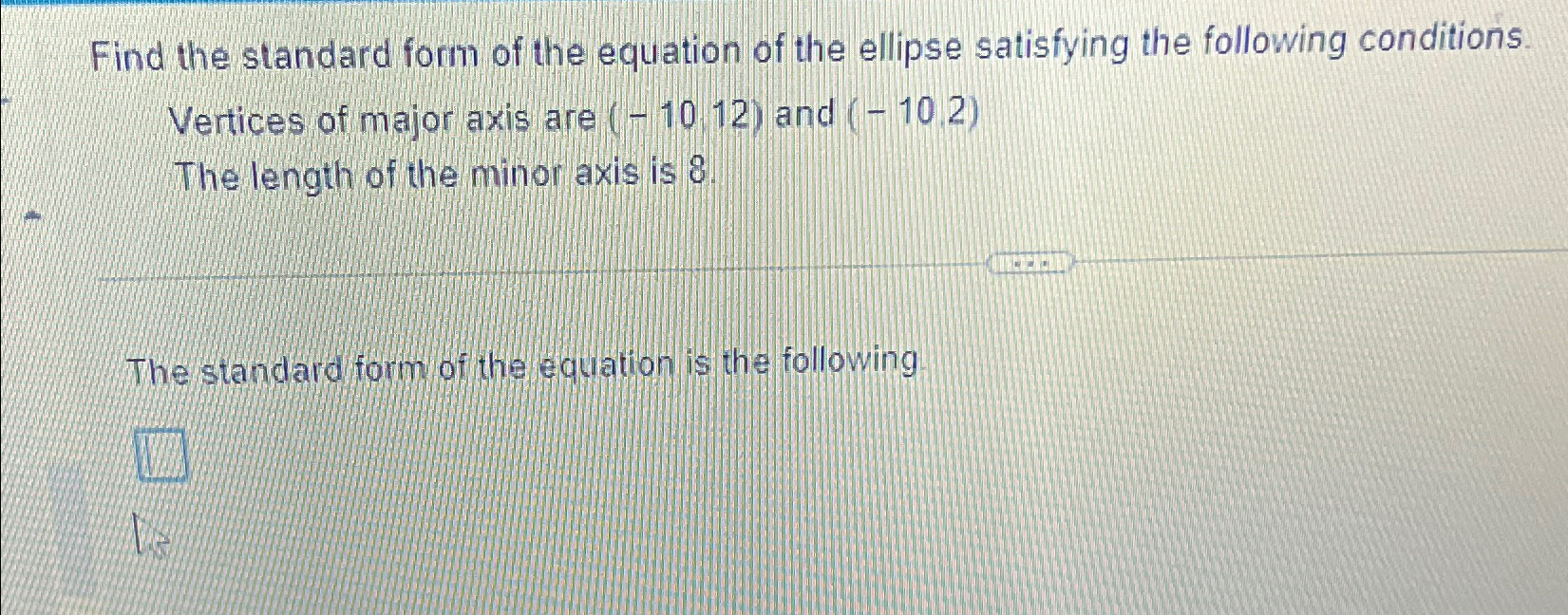 Solved Find the standard form of the equation of the ellipse | Chegg.com