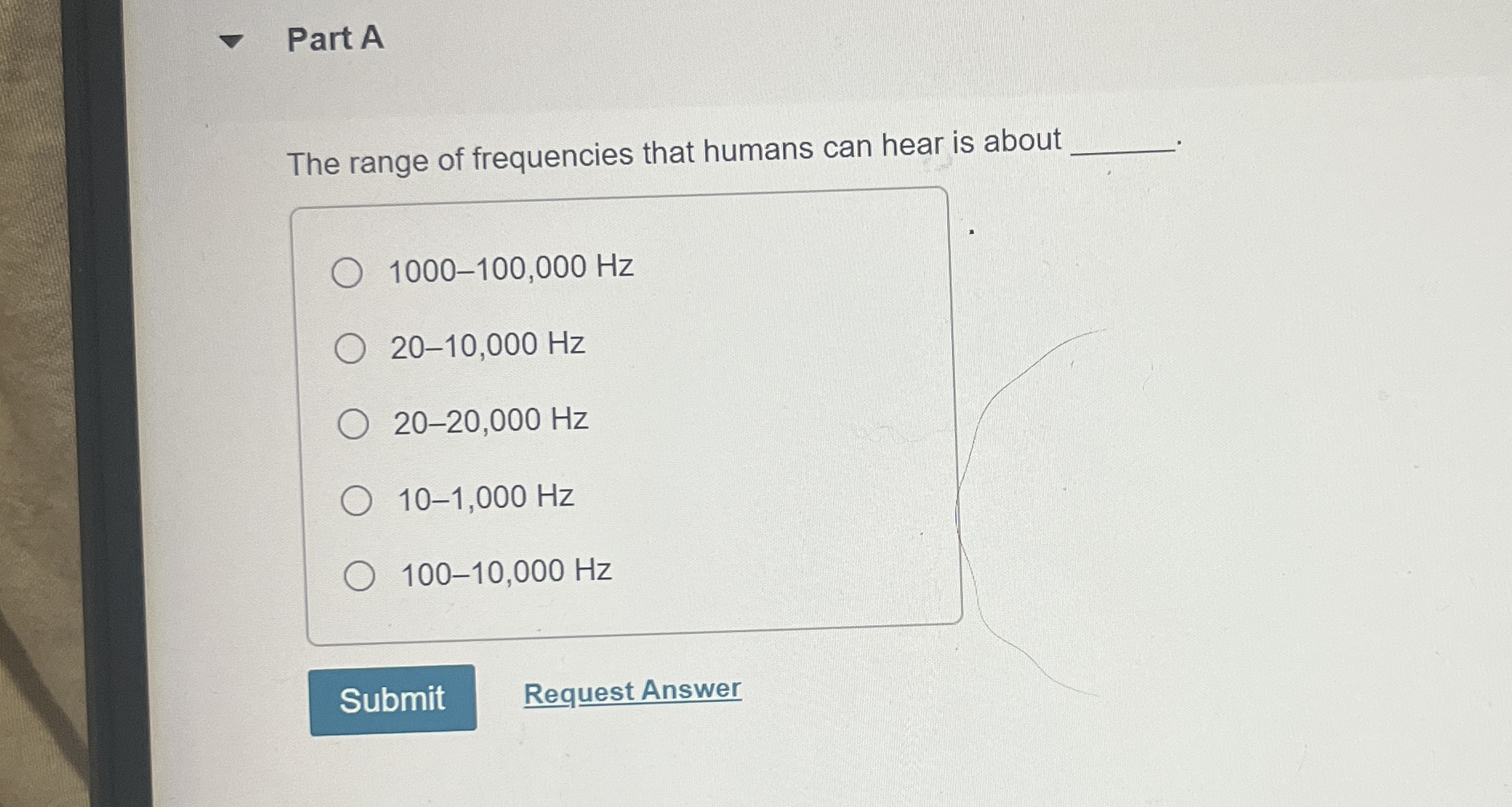 Solved Part AThe range of frequencies that humans can hear | Chegg.com