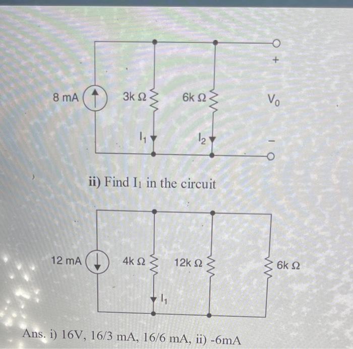 Solved i) Find V0,I1, and I2 in the networkii) Find I1 in | Chegg.com