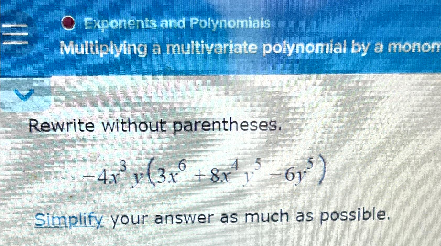 Solved Exponents and PolynomialsMultiplying a multivariate | Chegg.com