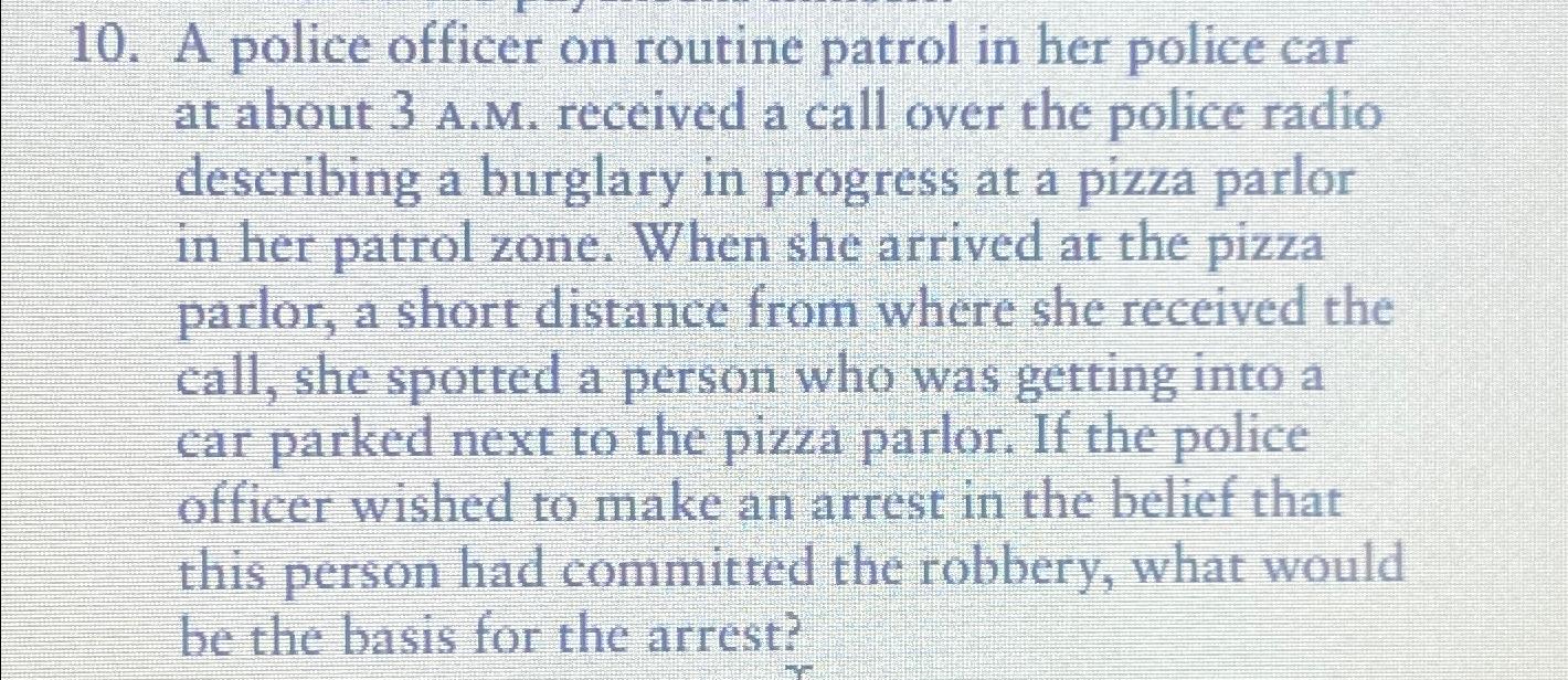 Solved A police officer on routine patrol in her police car | Chegg.com