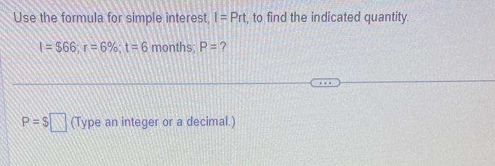 Solved Use the formula for simple interest, I=Prt, to find | Chegg.com