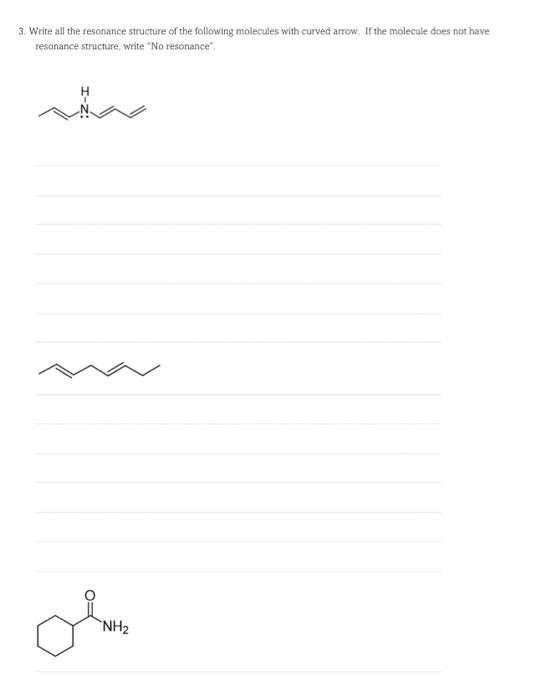 Solved 3. Write all the resonance structure of the following | Chegg.com