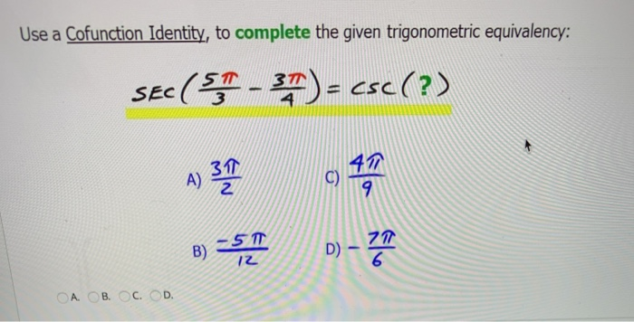 Solved Use a Cofunction Identity, to complete the given | Chegg.com