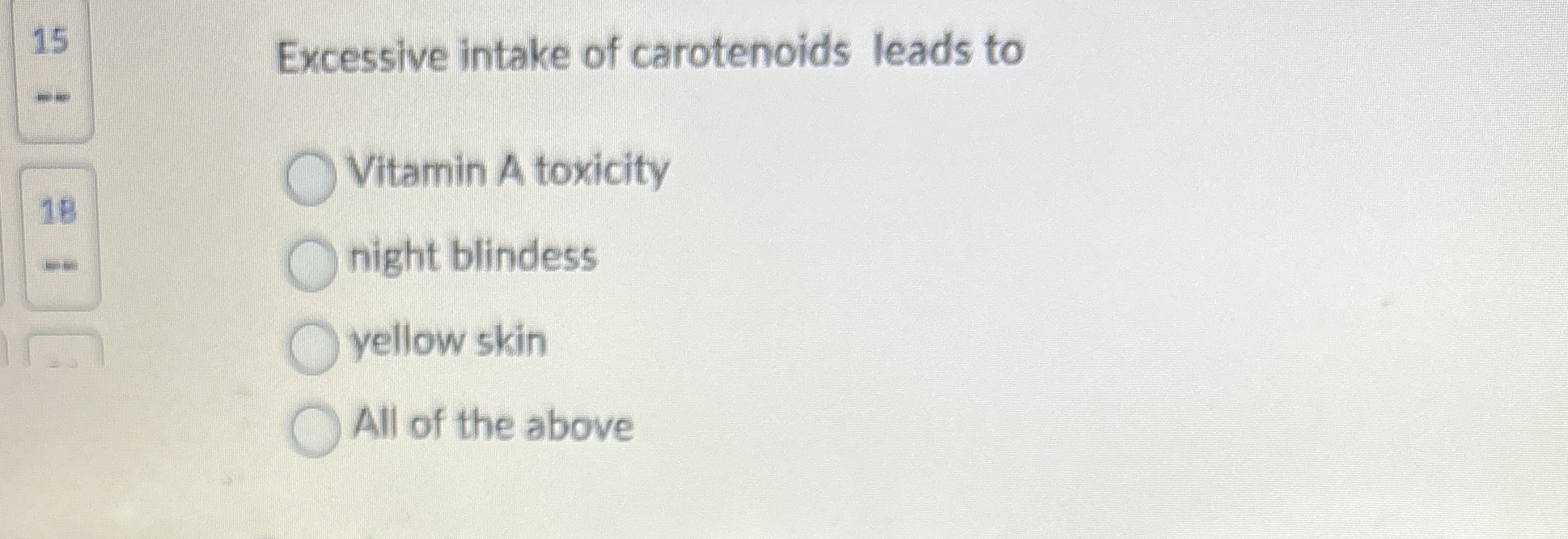 Solved 15Excessive intake of carotenoids leads to18Vitamin A | Chegg.com