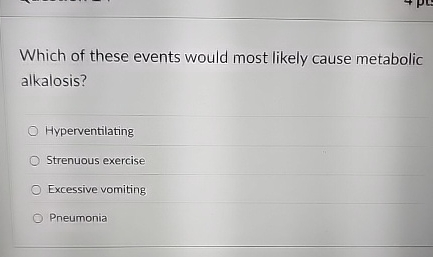Solved Which of these events would most likely cause | Chegg.com