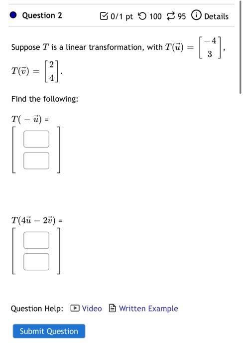 Solved Suppose T is a linear transformation, with | Chegg.com