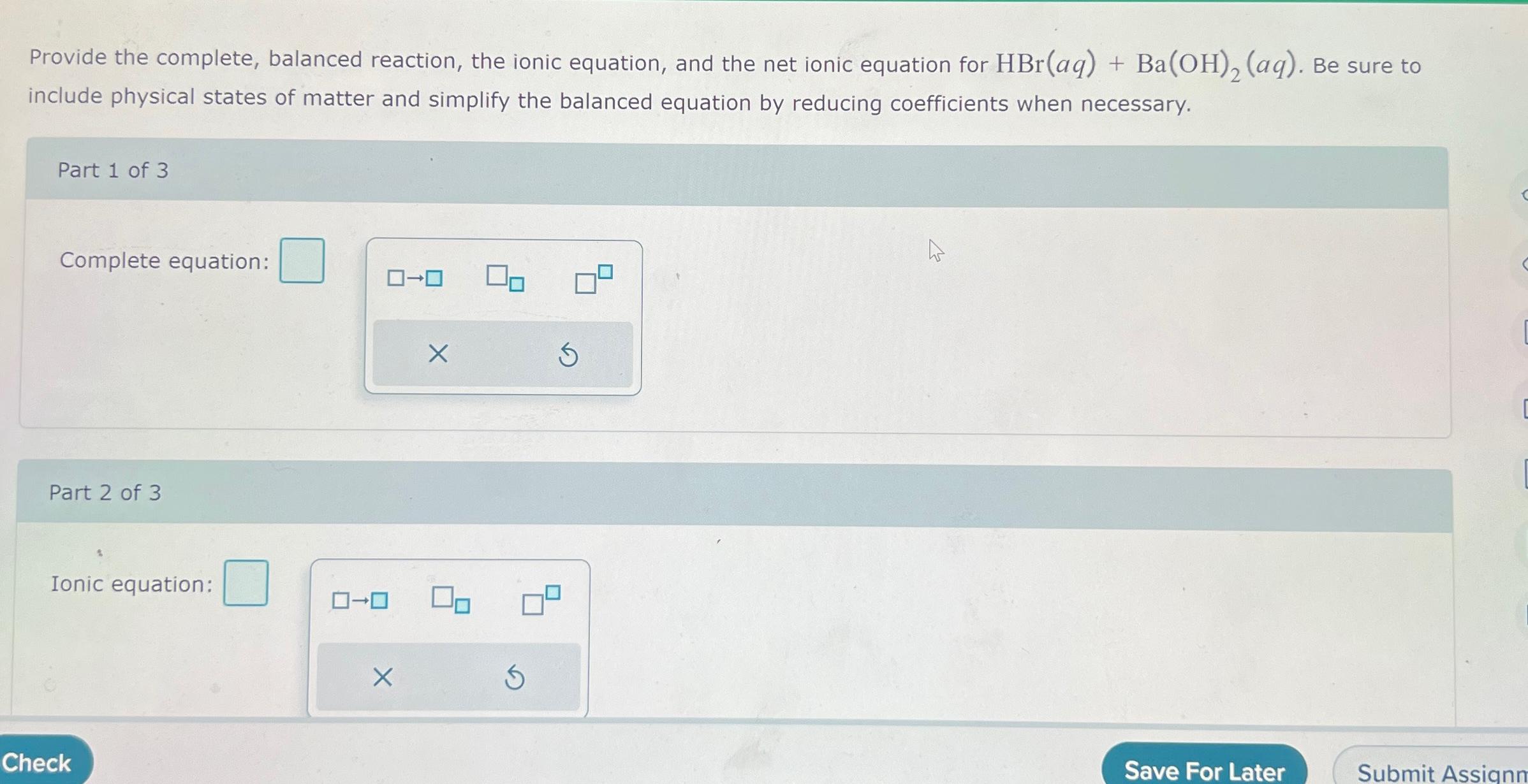 Solved Provide the complete, balanced reaction, the ionic | Chegg.com Solved Provide the complete, balanced reaction, the ionic | Chegg.com