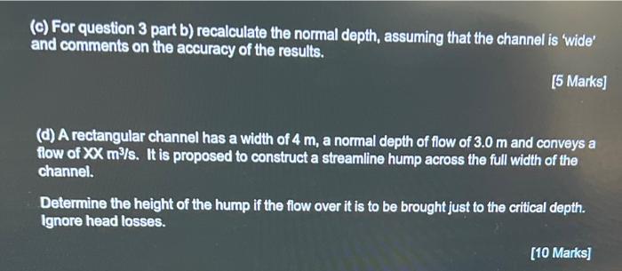 Solved (c) For question 3 part b) recalculate the normal | Chegg.com