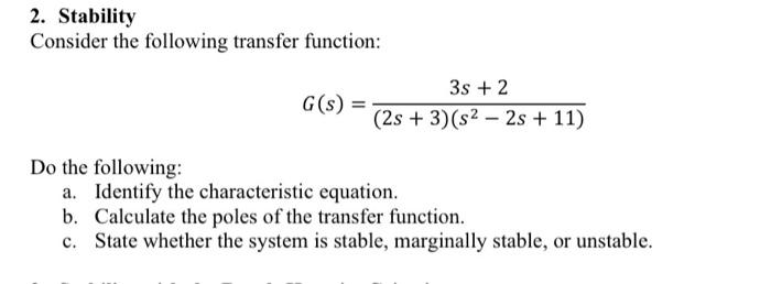 Solved 2. Stability Consider the following transfer | Chegg.com
