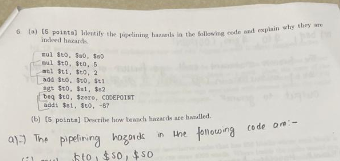 Solved (a) [5 ﻿points] ﻿Identify the pipelining hazards in | Chegg.com