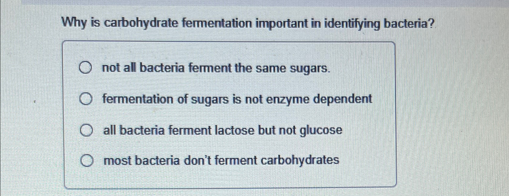 Solved Why is carbohydrate fermentation important in | Chegg.com