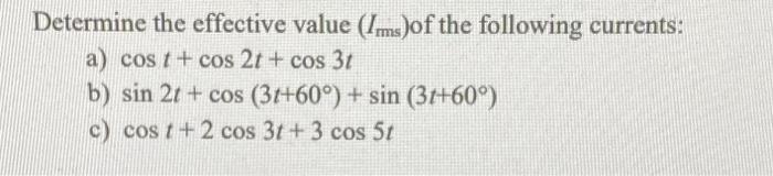 Solved Determine the effective value (Ims) of the following | Chegg.com