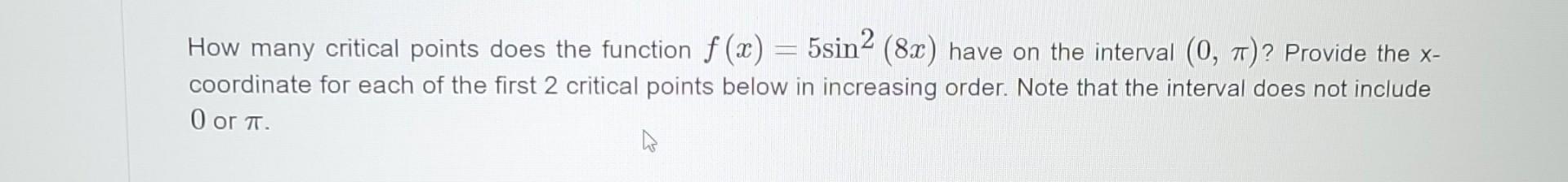 Solved How many critical points does the function f(x) = | Chegg.com