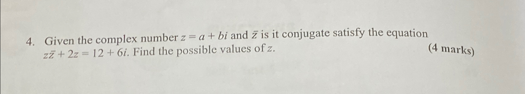 Solved Given the complex number z=a+bi ﻿and ?bar (z) ﻿is it | Chegg.com