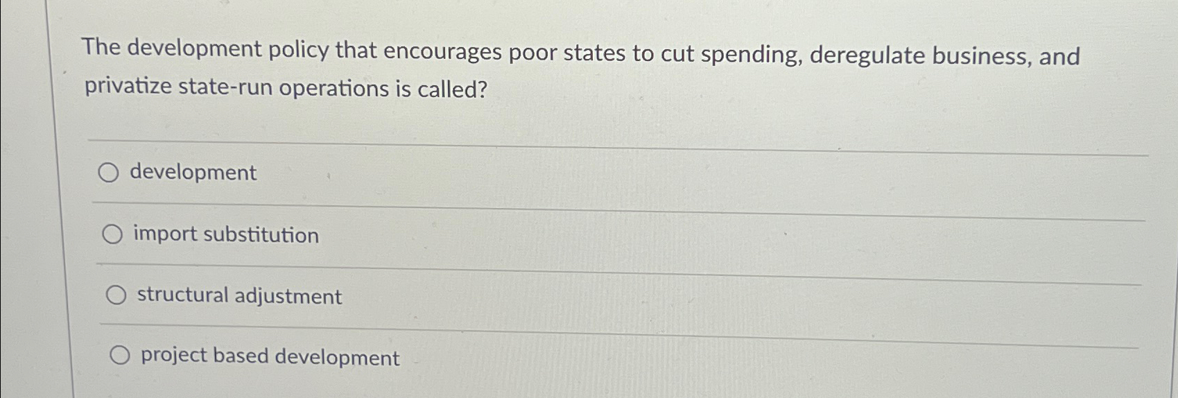 Solved The development policy that encourages poor states to | Chegg.com