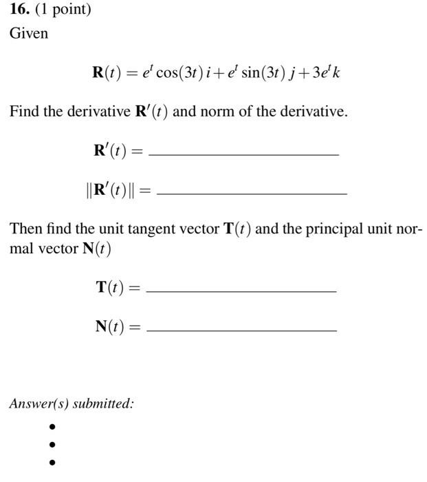 Solved R(t)=etcos(3t)i+etsin(3t)j+3etk Find the derivative | Chegg.com