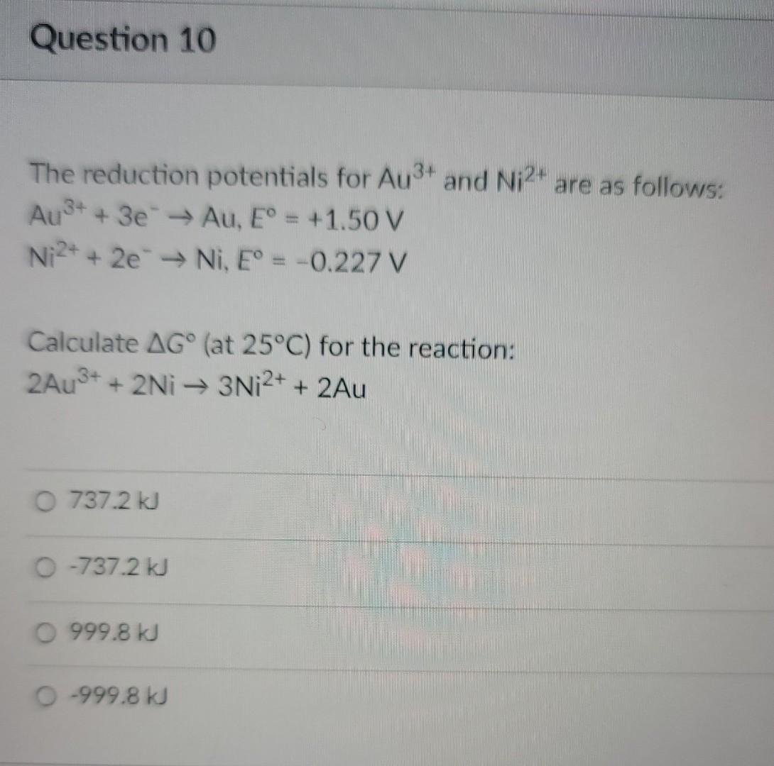 Solved Question 10 The reduction potentials for Au3+ and | Chegg.com
