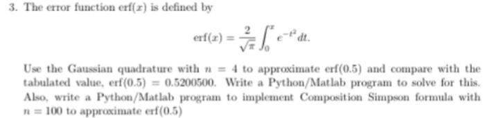Solved 3. The error function erf(x) is defined by erf(x) = . | Chegg.com
