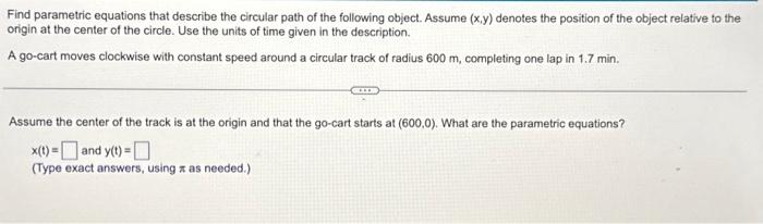 Solved Find parametric equations that describe the circular | Chegg.com