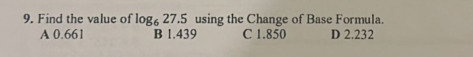 Solved Find the value of log627.5 ﻿using the Change of Base | Chegg.com