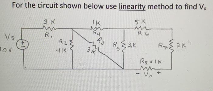 Solved For the circuit shown below use linearity method to | Chegg.com