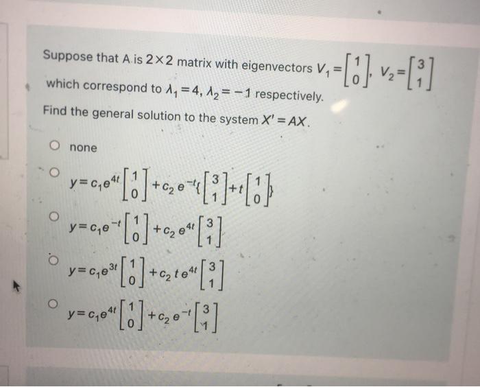 Solved Suppose that is 2x2 matrix with eigenvectors va =[] | Chegg.com