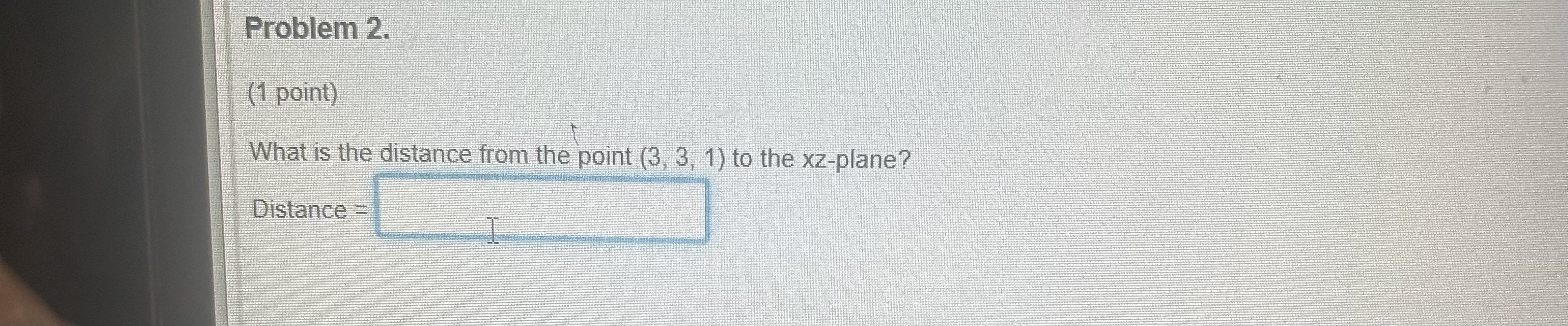 Solved Problem 2.(1 point)What is the distance from the | Chegg.com Solved Problem 2.(1 point)What is the distance from the | Chegg.com