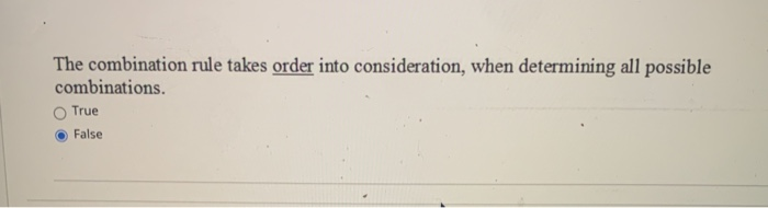 Solved The combination rule takes order into consideration, | Chegg.com