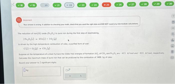 Solved incerrect The reduction of iron(III) oxide ( Fe2O2 ) | Chegg.com