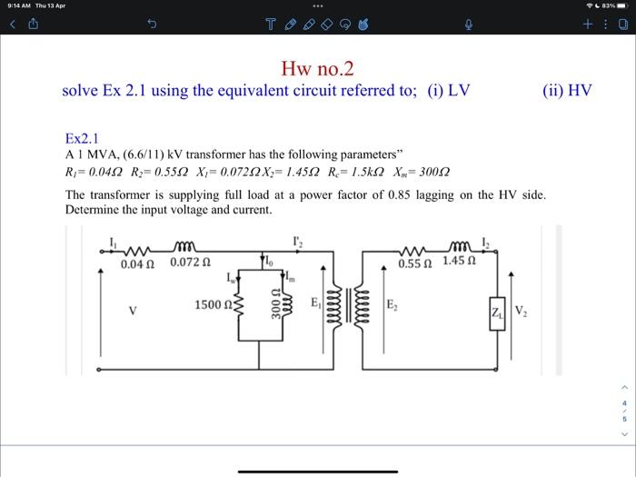 Solved Ex2.1 A 1 MVA, (6.6/11)kV transformer has the | Chegg.com