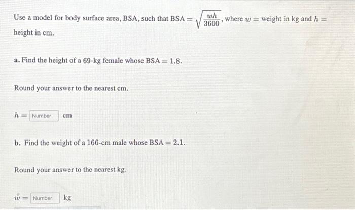Solved Use a model for body surface area, BSA, such that BSA | Chegg.com