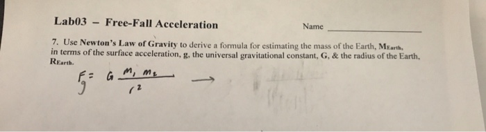 Solved Lab03 - Free-Fall Acceleration Name 7. Use Newton's | Chegg.com