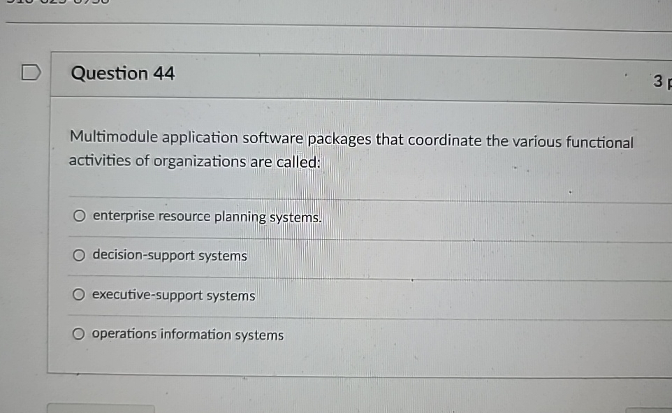 Solved Question 44Multimodule application software packages | Chegg.com