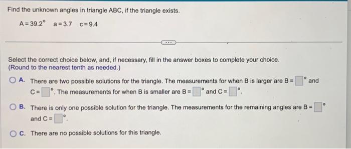 Solved Find the unknown angles in triangle ABC for the | Chegg.com