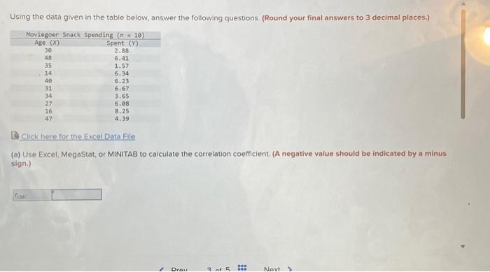 Solved Using the data given in the table below, answer the | Chegg.com
