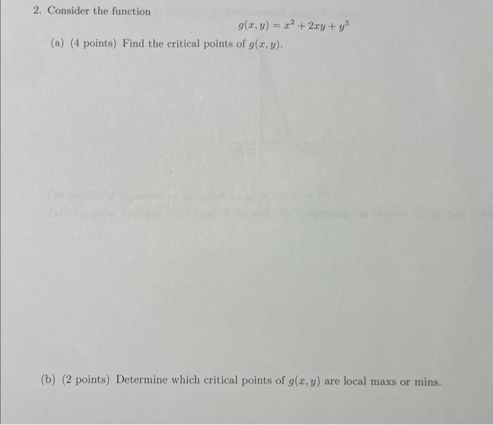 Solved 2. Consider the function g(x,y)=x2+2xy+y3 (a) (4 | Chegg.com