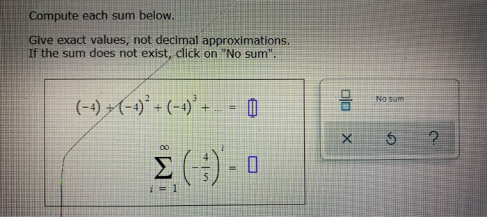 Solved Compute each sum below. Give exact values, not | Chegg.com