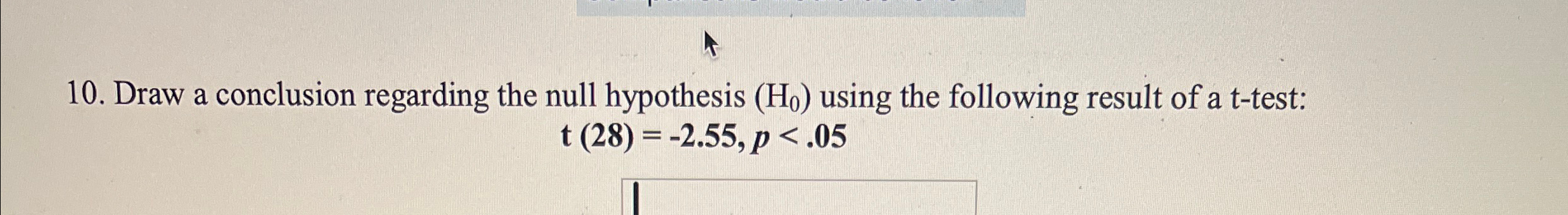 Solved Draw a conclusion regarding the null hypothesis (H0) | Chegg.com