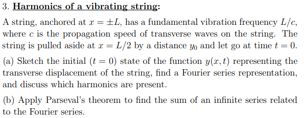 Solved Harmonics of a vibrating string:A string, anchored at | Chegg.com
