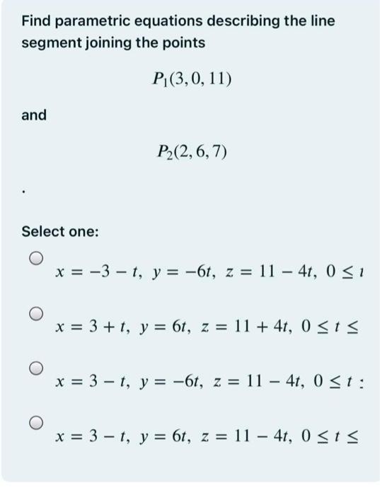 Solved Find parametric equations describing the line segment | Chegg.com