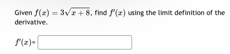 Solved Given f(x)=3x+82, ﻿find f'(x) ﻿using the limit | Chegg.com
