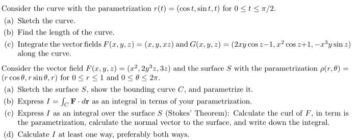 Solved Consider the curve with the parametrization r(t) = | Chegg.com