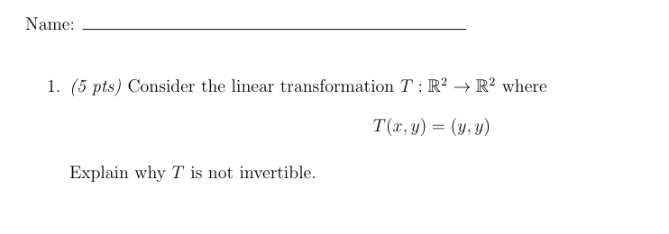 Solved Name:(5 ﻿pts) ﻿Consider the linear transformation | Chegg.com