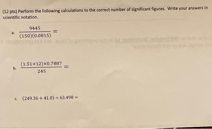 Solved (12 pts) Perform the following calculations to the | Chegg.com