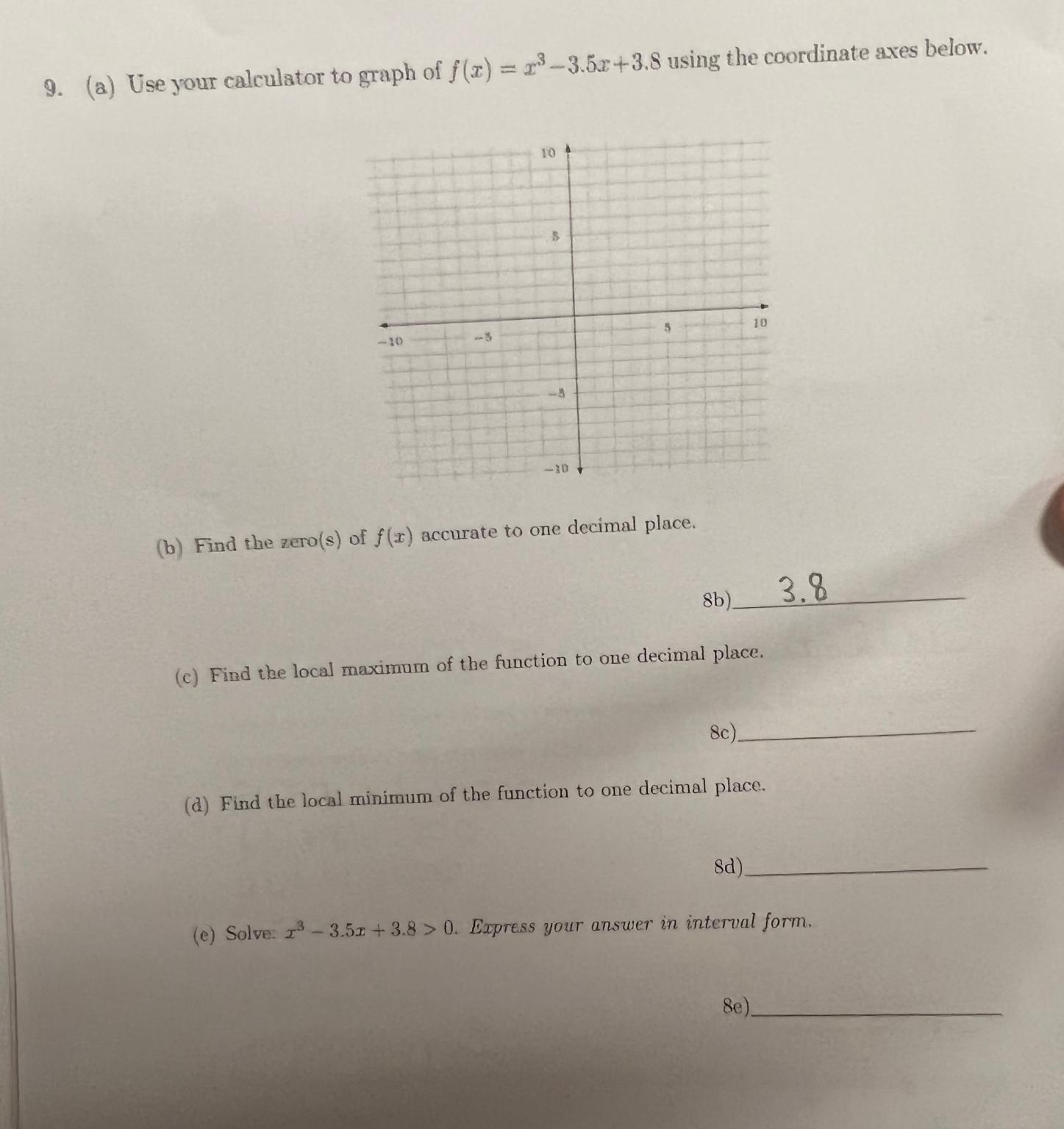 Solved (a) ﻿Use your calculator to graph of f(x)=x3-3.5x+3.8 | Chegg.com
