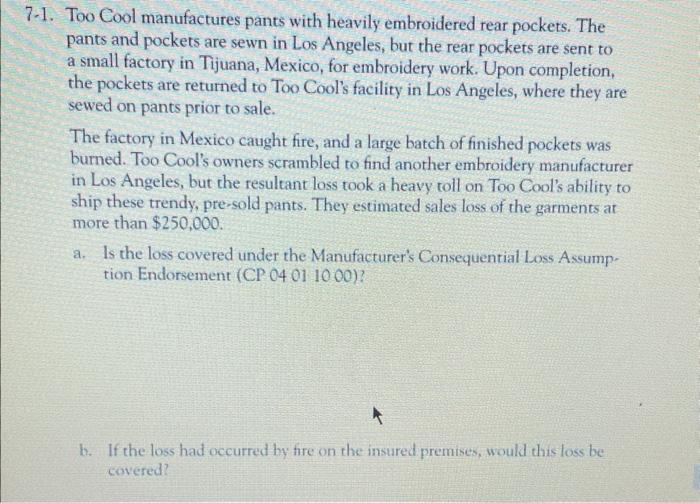 Solved 1. Too Cool manufactures pants with heavily | Chegg.com