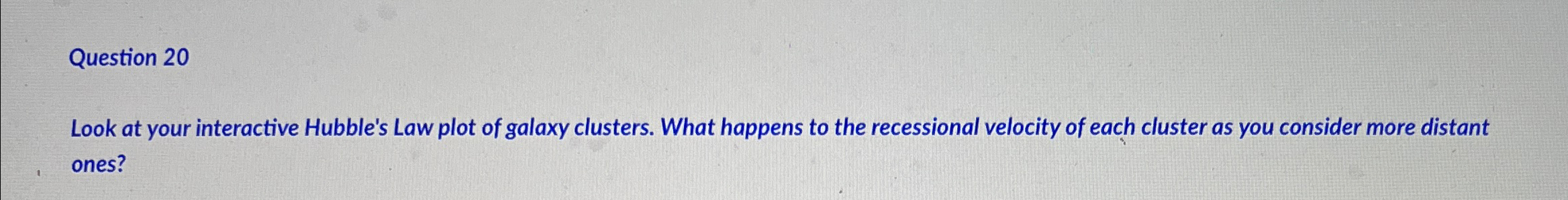 Solved Question 20Look at your interactive Hubble's Law plot | Chegg.com