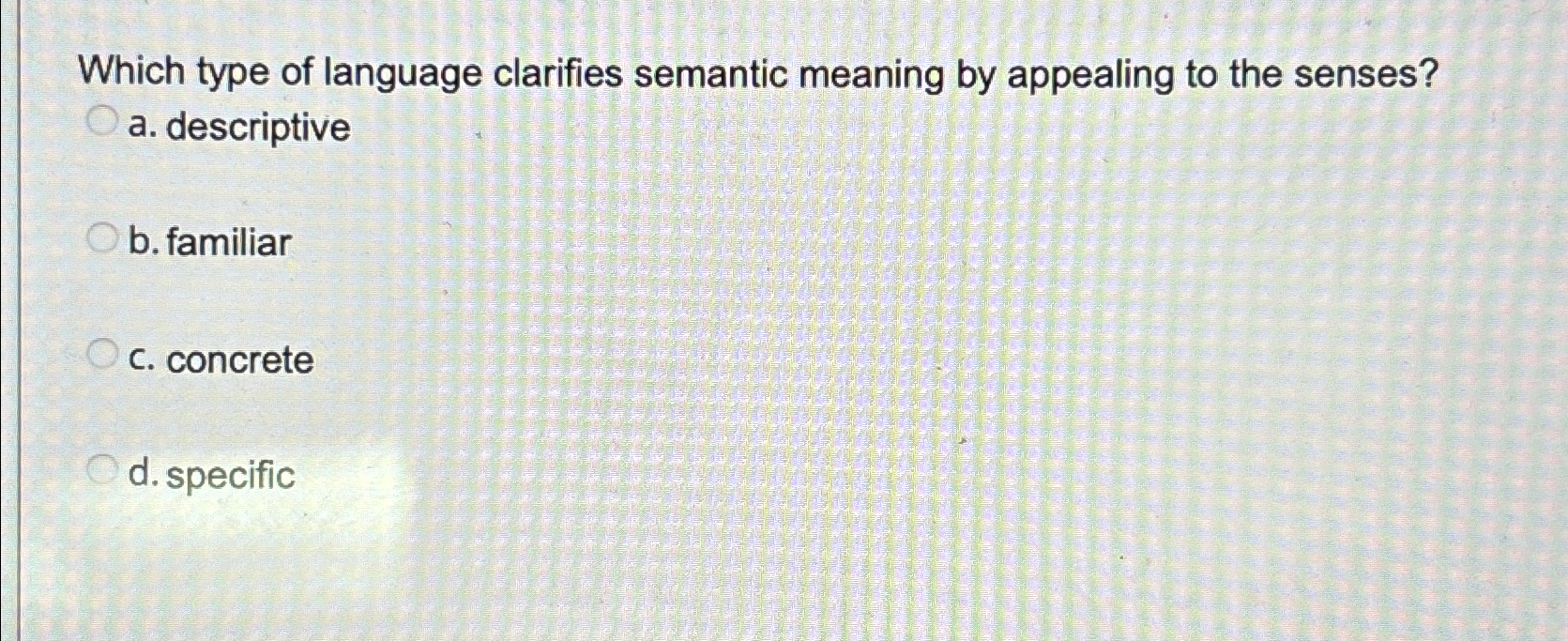 Solved Which type of language clarifies semantic meaning by | Chegg.com