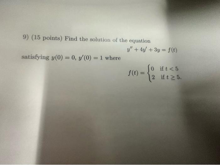 Solved 9) (15 points) Find the solution of the equation | Chegg.com Solved 9) (15 points) Find the solution of the equation | Chegg.com